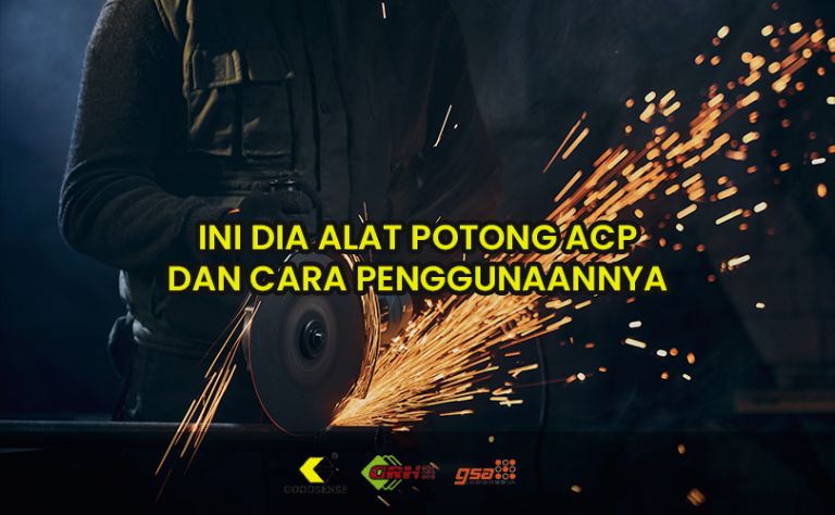 Ini Dia Alat Potong ACP dan Cara Penggunaannya