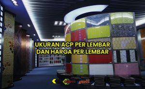 Ukuran ACP Per Lembar Dan Harga Per Lembar